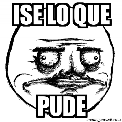 Meme Me Gusta - ise lo que pude - 25118211