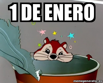 Meme Personalizado - 1 de enero - 25148228