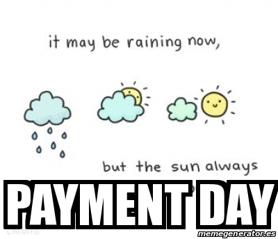 Meme Personalizado - payment day - 25150131