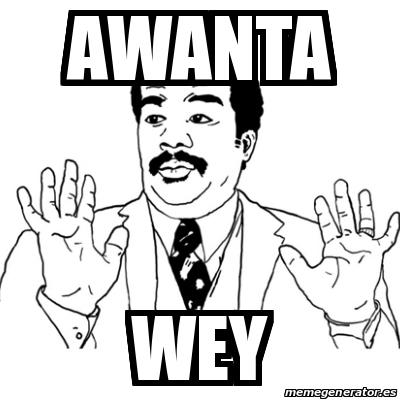 Meme Ay Si - Awanta Wey - 25169468