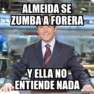 Meme Matias Prats - Almeida se zumba a forera y ella no entiende nada ...