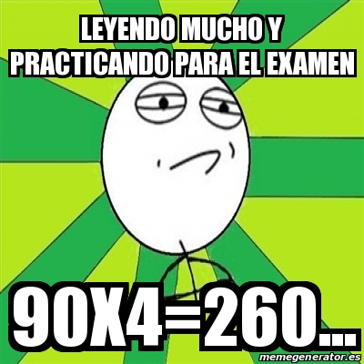 Meme Challenge Accepted - leyendo mucho y practicando para el examen ...