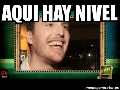 Meme Personalizado - Aqui hay nivel - 25216940