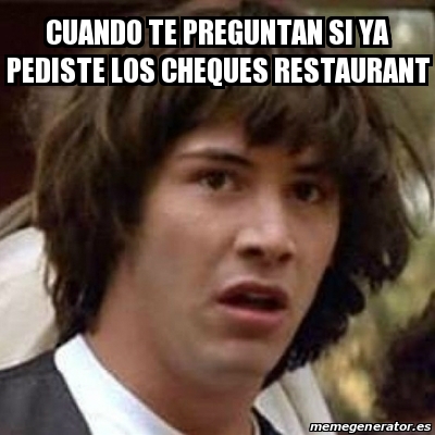 Meme Keanu Reeves - cuando te preguntan si ya pediste los cheques ...