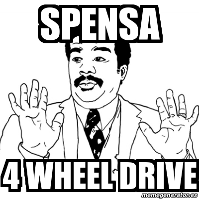 Meme Ay Si - Spensa 4 Wheel Drive - 25265545