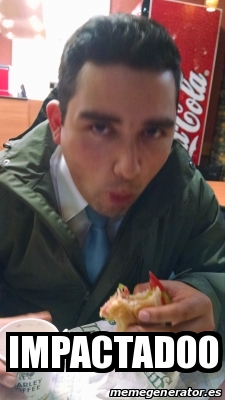 Meme Personalizado - Impactadoo - 25275055