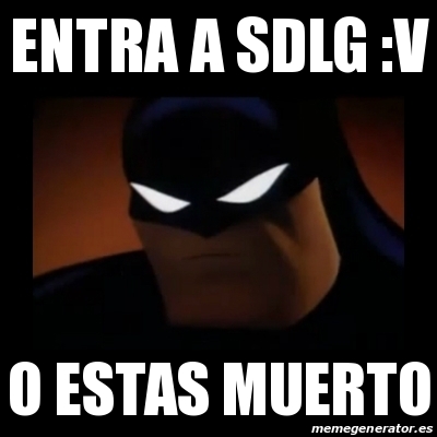 Meme Disapproving Batman - entra a sdlg :v o estas muerto - 25285000