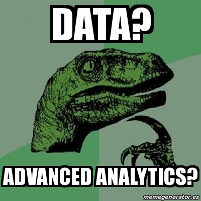 Meme Filosoraptor - Data? advanced analytics? - 25295128