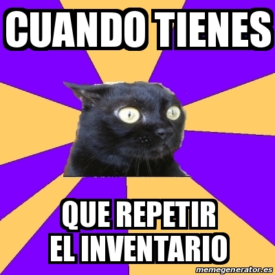 Meme Anxiety Cat - Cuando tienes que repetir el inventario - 25298189