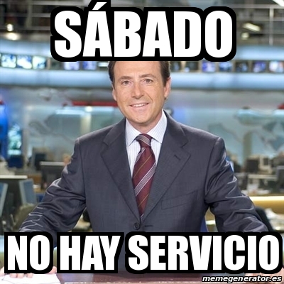 Meme Matias Prats - SÃ BADO NO HAY SERVICIO - 25032121