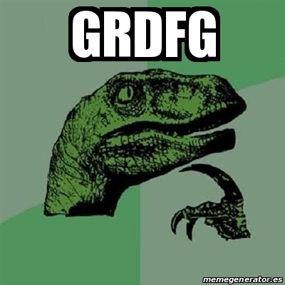 Meme Filosoraptor - grdfg - 25036563