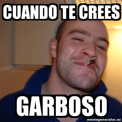Meme Greg - cuando te crees GARBOSO - 25319674