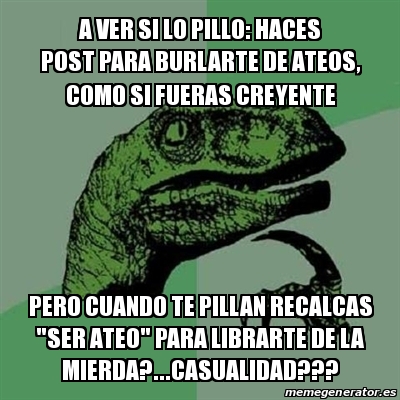 Meme Filosoraptor - a ver si lo pillo: haces post para burlarte de ...