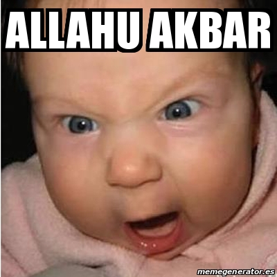 Meme Bebe furioso - allahu akbar - 25322145