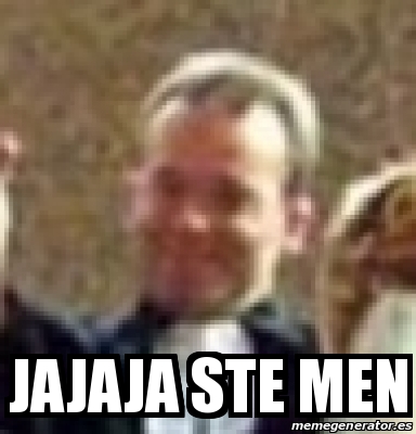Meme Personalizado - jajaja ste men - 25329228