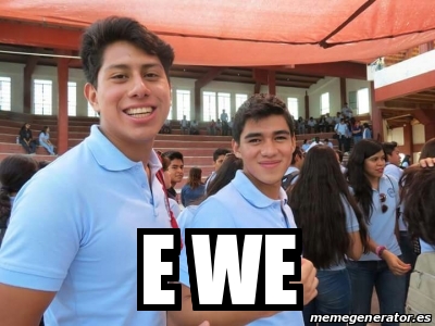 Meme Personalizado - e we - 25358990