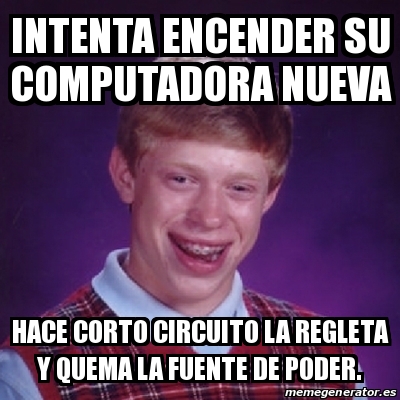 Meme Bad Luck Brian - intenta encender su computadora nueva Hace corto ...