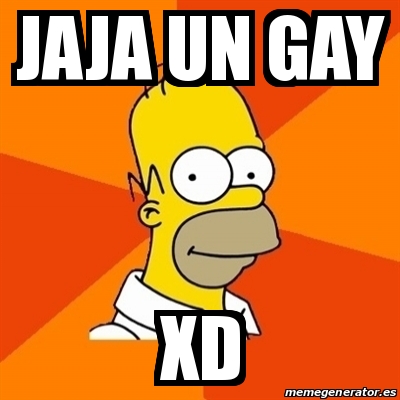 Meme Homer - jaja un gay XD - 25380892