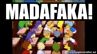 Meme Personalizado - madafaka! - 25384103