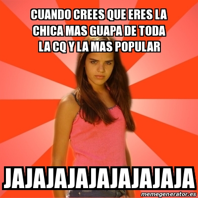 Meme Jealous Girl - CUANDO CREES QUE ERES LA CHICA MAS GUAPA DE TODA LA ...