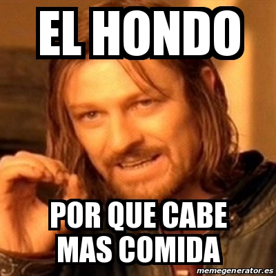 Meme Boromir - EL hondo por que cabe mas comida - 25043909