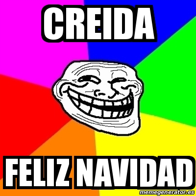 Meme Troll - Creida Feliz navidad - 25046149