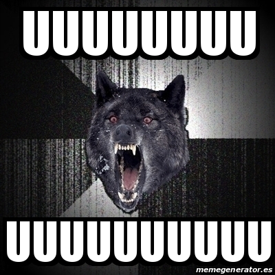 Meme Insanity Wolf - Uuuuuuuu Uuuuuuuuuu - 25401955
