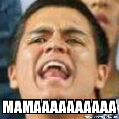 Meme Personalizado - Mamaaaaaaaaaa - 25417965