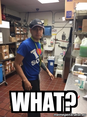 Meme Personalizado - what? - 25435780