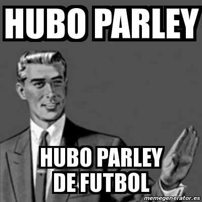 Meme Correction Guy - HUBO PARLEY hubo parley de futbol - 25436278