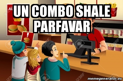 Meme Personalizado - un combo shale parfavar - 25448205