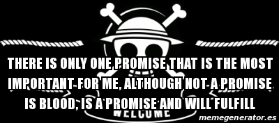 Meme Personalizado - There is only one promise that is the most ...