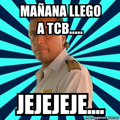 Meme Francesco Schettino - MaÃ±ana llego a TCB..... jejejeje.... - 25502815