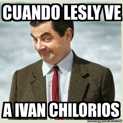 Meme Mr Bean - cuando lesly ve a ivan chilorios - 25509248