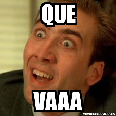 Meme No me digas - Que Vaaa - 25514778