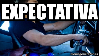 Meme Personalizado - expectativa - 25540696