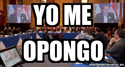 Meme Personalizado - yo me opongo - 25591402