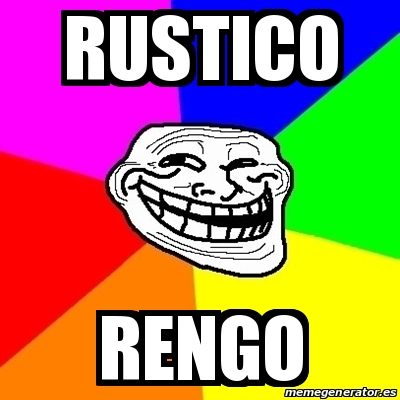 Meme Troll - Rustico Rengo - 25060714