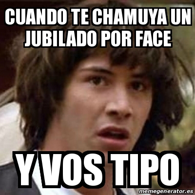 Meme Keanu Reeves - Cuando te chamuya un jubilado por face Y vos tipo ...