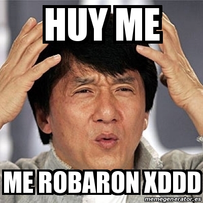 Meme Jackie Chan - HUY ME ME ROBARON XDDD - 25622213