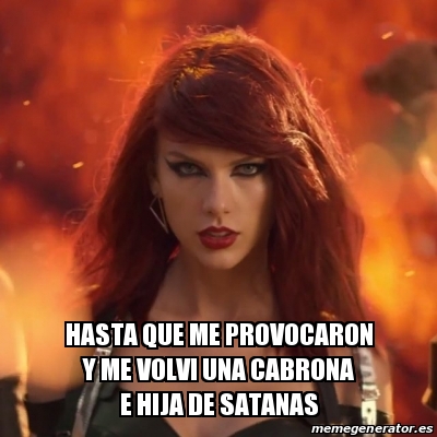 Meme Personalizado - Hasta que me provocaron y me volvi una cabrona e ...