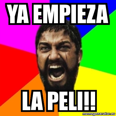 Meme Sparta - ya empieza la peli!! - 25638592