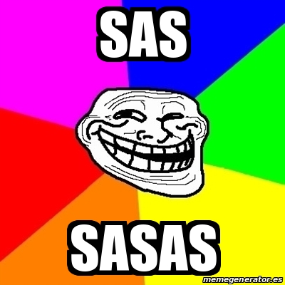 Meme Troll - sas sasas - 25645262