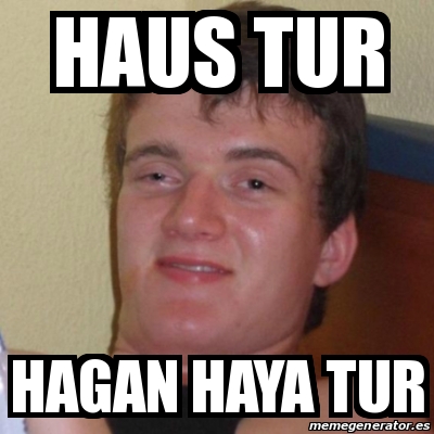 Meme Stoner Stanley - HAUS TUR HAGAN HAYA TUR - 25697875