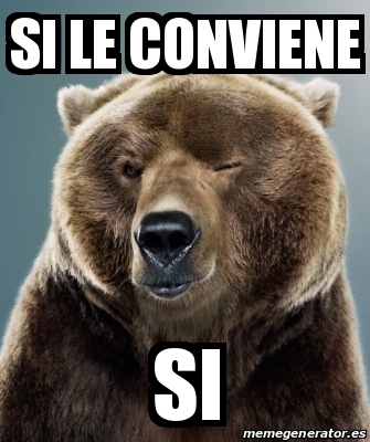 Meme Personalizado - Si le conviene Si - 25074354