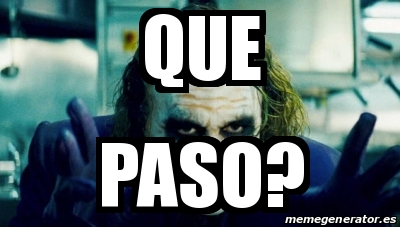 Meme Personalizado - Que Paso? - 25726653