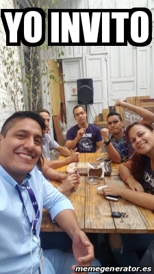 Meme Personalizado - Yo invito - 25789787