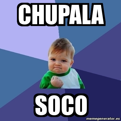 Meme Bebe Exitoso - CHUPALA soco - 25083740