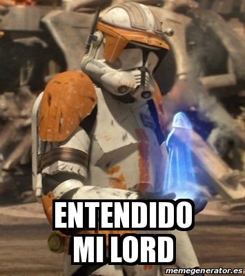 Meme Personalizado - entendido mi lord - 25805441