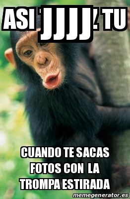 Meme Personalizado - jjjj - 25807466